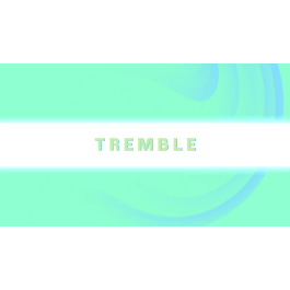 Tremble