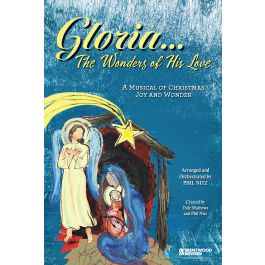 Gloria… The Wonders of His Love