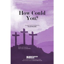 How Could You?